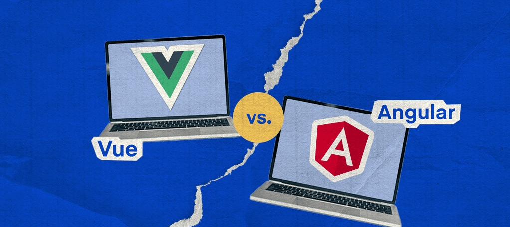 Vue vs. Angular: A Comparison Vue vs. Angular: A Comparison
